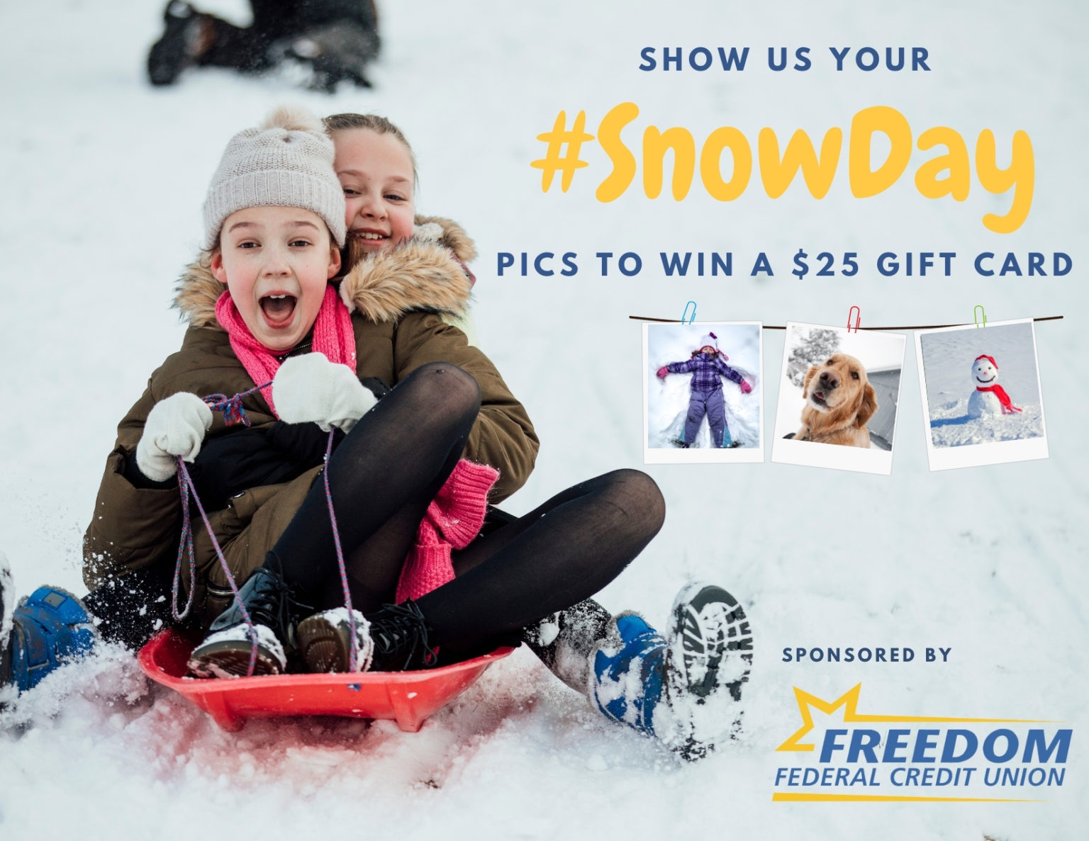 Show Us Your Snow Day Pics - Freedom Federal Credit Union